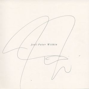 Joel-Peter Witkin / Joel-Peter Witkin | 小宮山書店 KOMIYAMA TOKYO | 神保町 古書 ...
